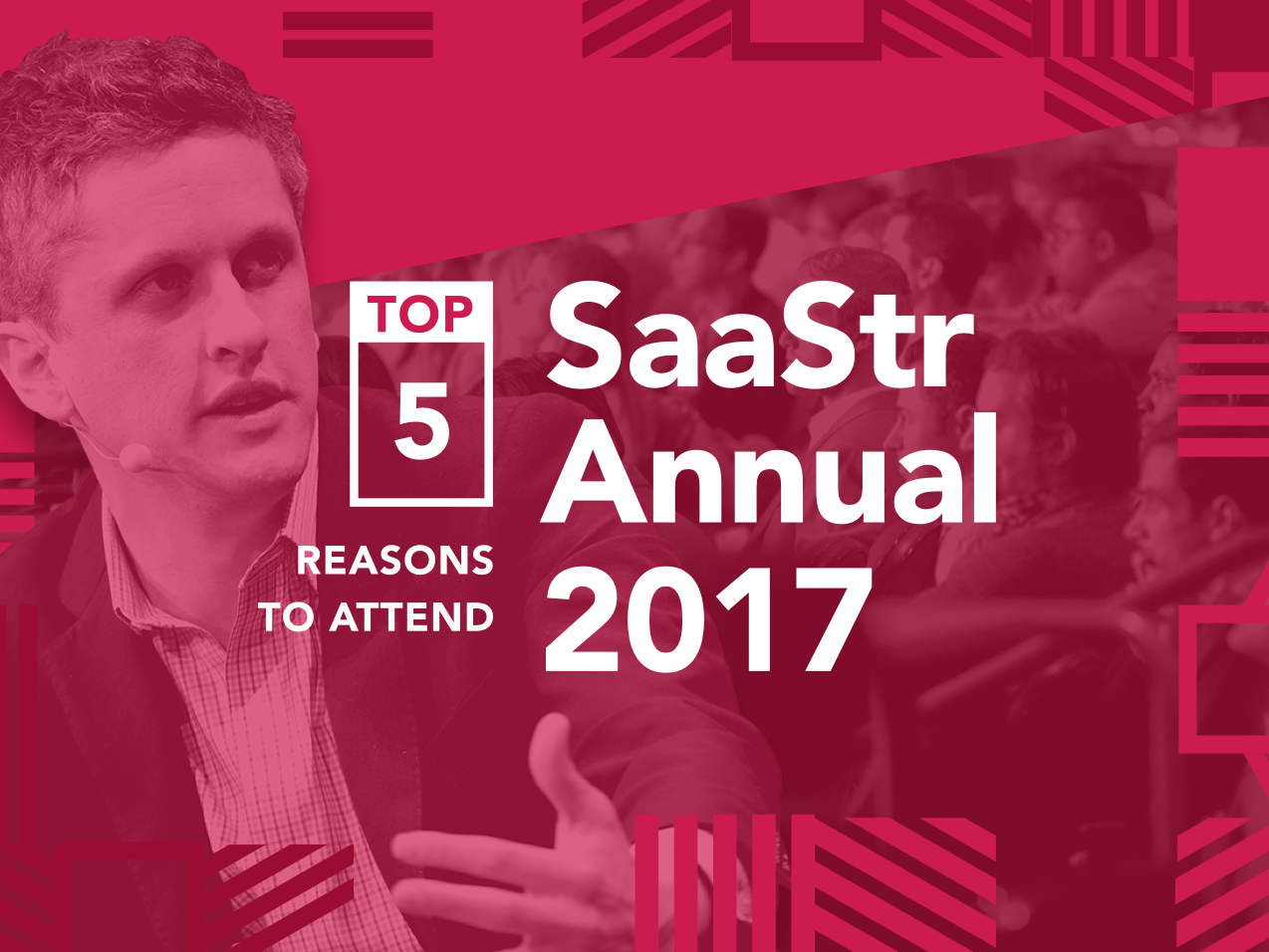 Top 5 Reasons to Come to the SaaStr Annual 2017 – SaaStr