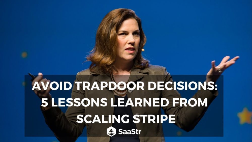 Avoid Trapdoor Decisions: 5 Lessons Learned from Scaling Stripe (Video)