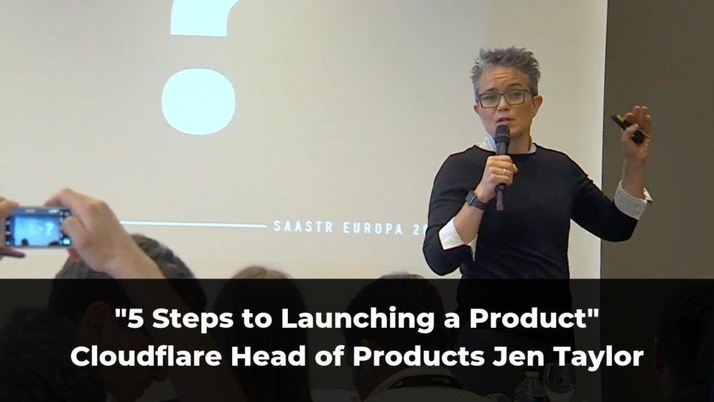 "5 Steps to Launching a Product" Cloudflare's Jen Taylor (video)