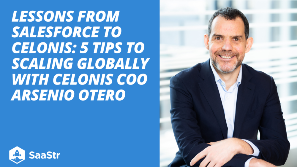 Lessons from Salesforce to Celonis: Tips to Scale Globally with Celonis ...