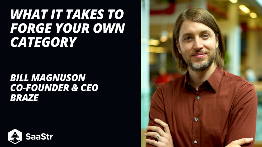What It Takes to Forge Your Own Category with Braze Co-Founder and CEO ...